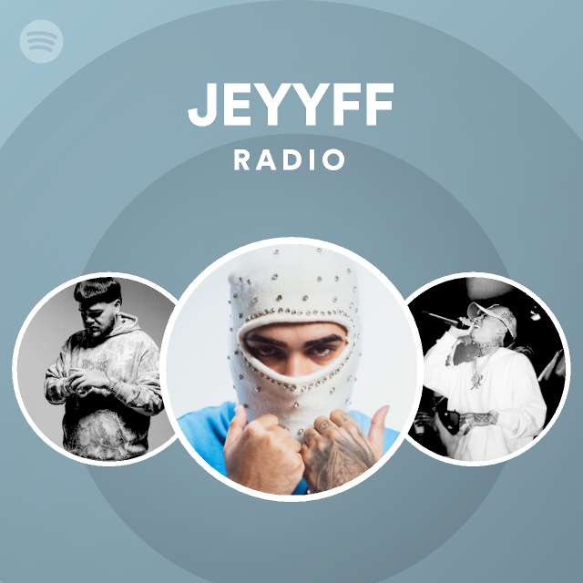 JEYYFF Radio - playlist by Spotify | Spotify