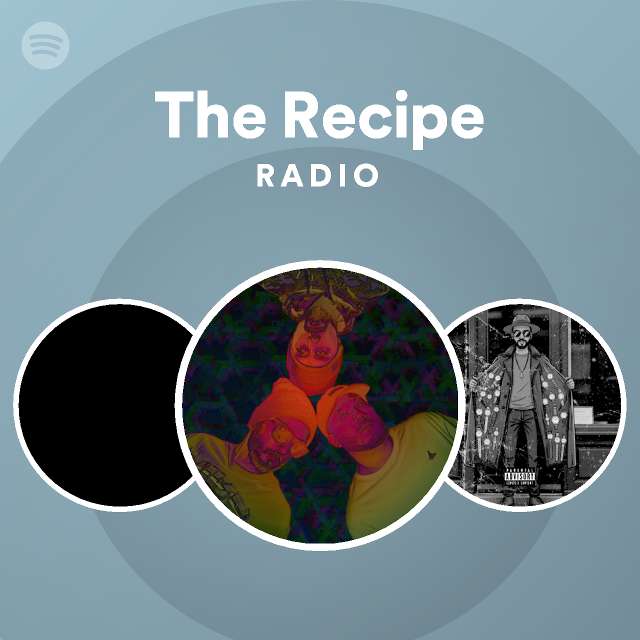 The Recipe | Spotify