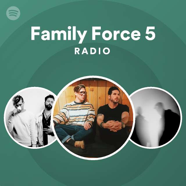 Family Force 5 | Spotify