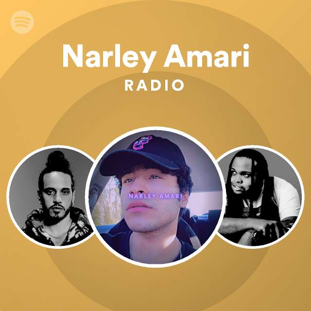 Narley Amari Radio | Spotify Playlist