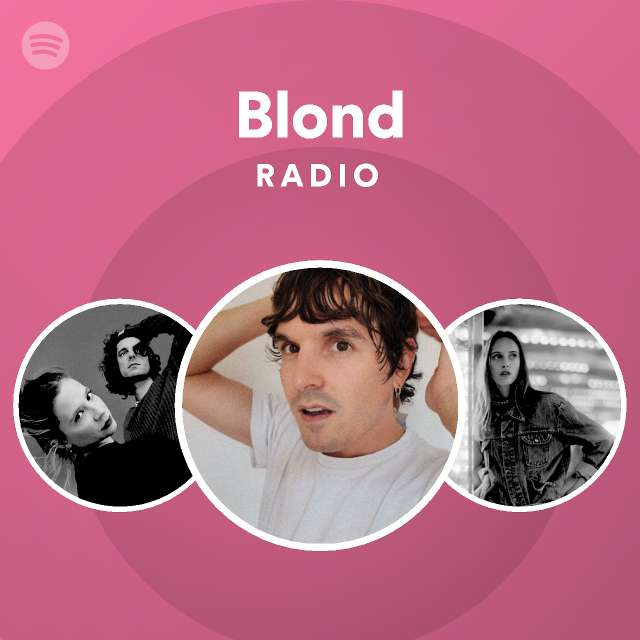 blond | Spotify