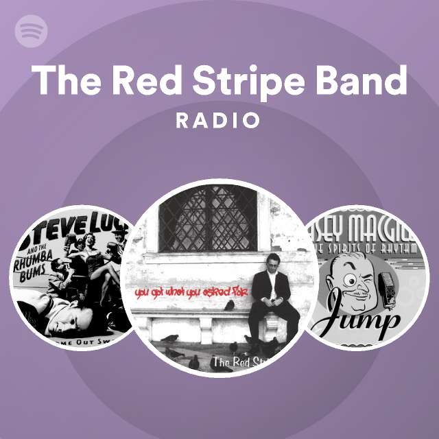 The Red Stripe Band Radio | Spotify Playlist