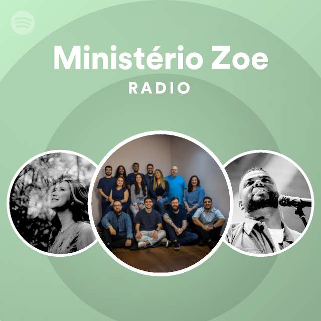 Ministério Zoe Radio - playlist by Spotify | Spotify