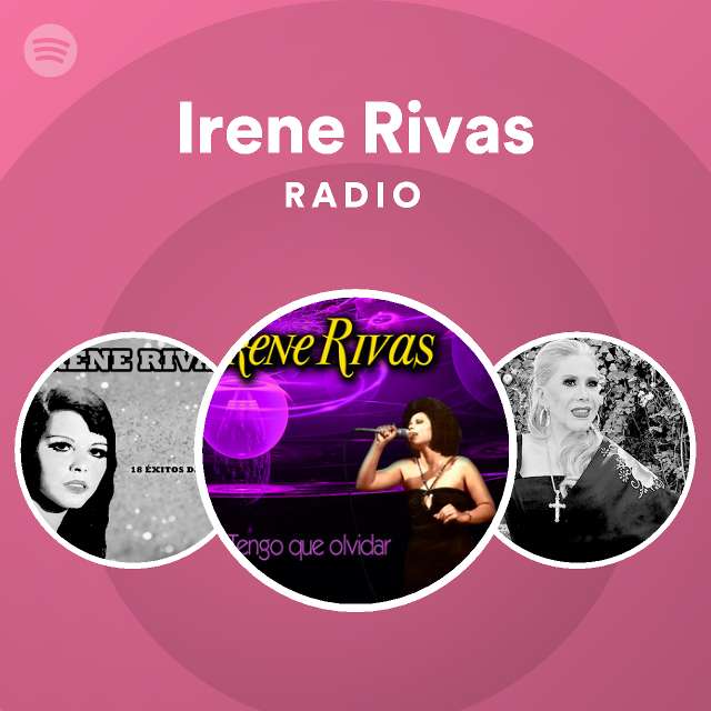Irene Rivas | Spotify - Listen Free