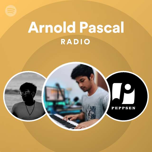 Arnold Pascal Radio | Spotify Playlist