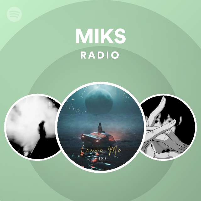 MIKS Radio | Spotify Playlist