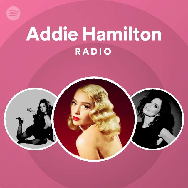 Addie Hamilton | Spotify
