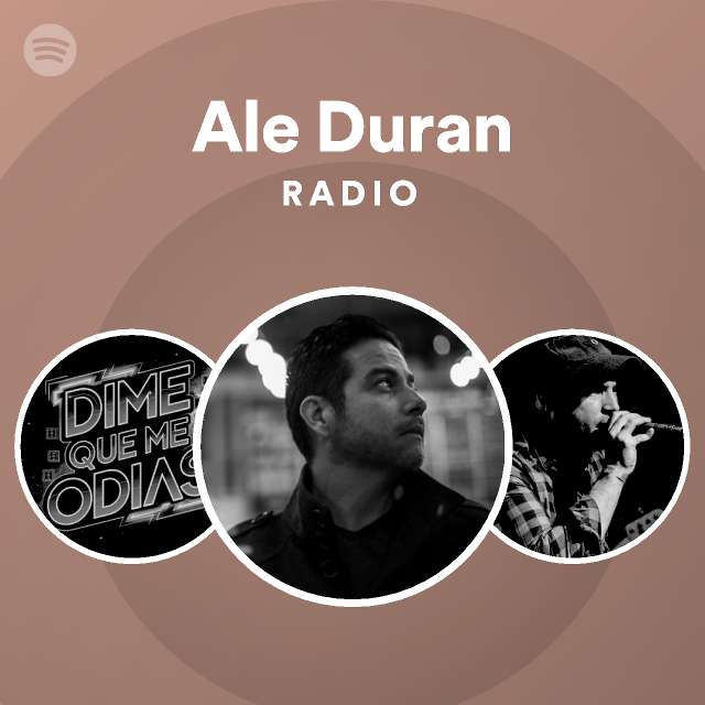 Ale Duran Radio - playlist by Spotify | Spotify