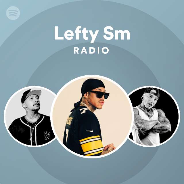 Lefty Sm | Spotify - Listen Free