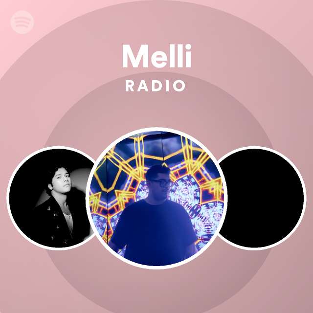 Melli | Spotify