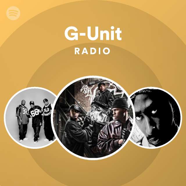 G-Unit Radio - playlist by Spotify | Spotify