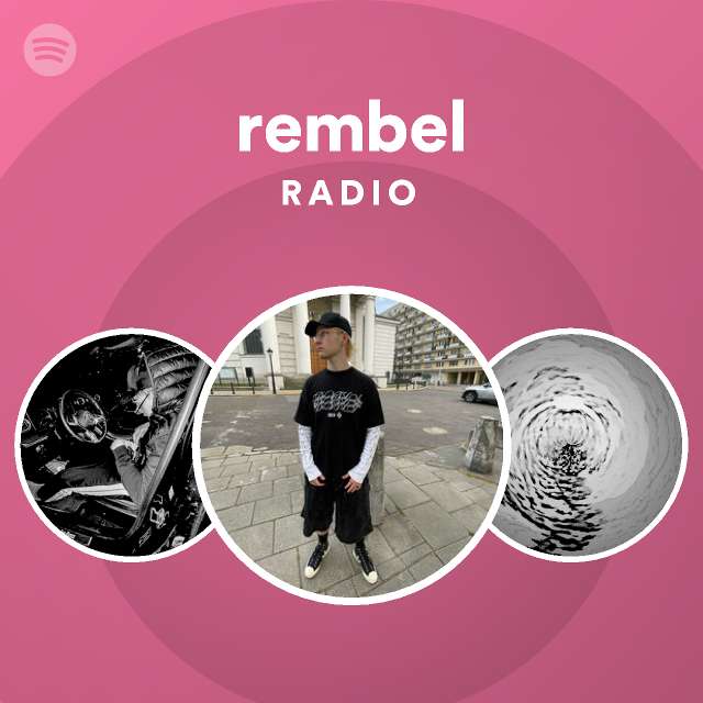 rembel Radio - playlist by Spotify | Spotify