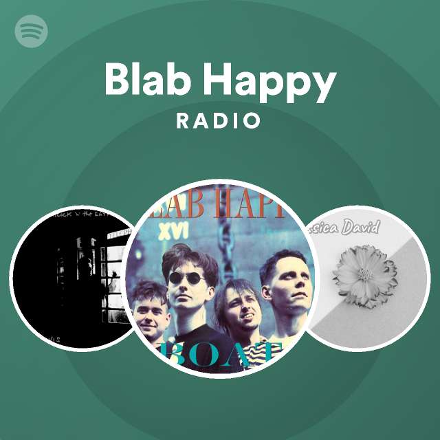 Blab Happy Radio | Spotify Playlist