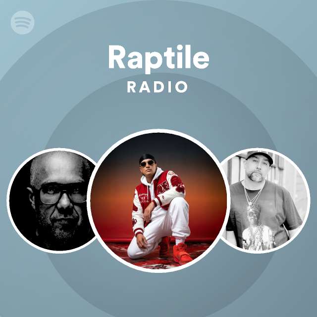 Raptile | Spotify