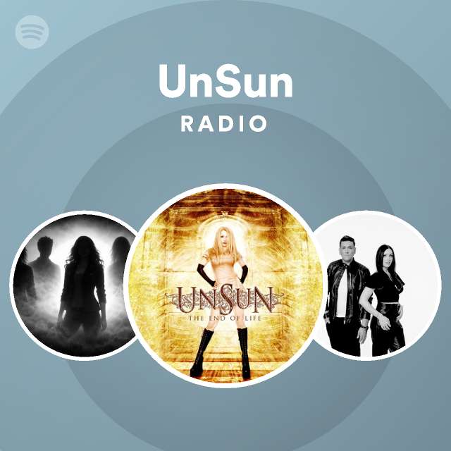UnSun Radio - playlist by Spotify | Spotify