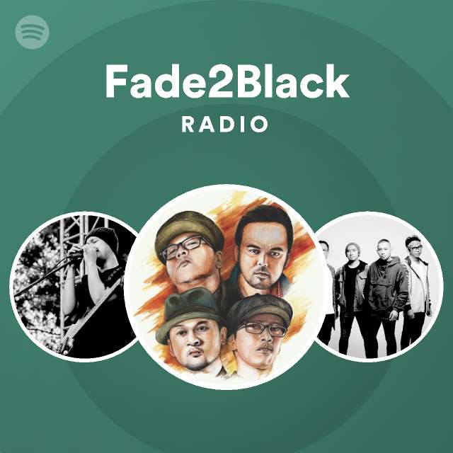 Fade2Black Radio - playlist by Spotify | Spotify