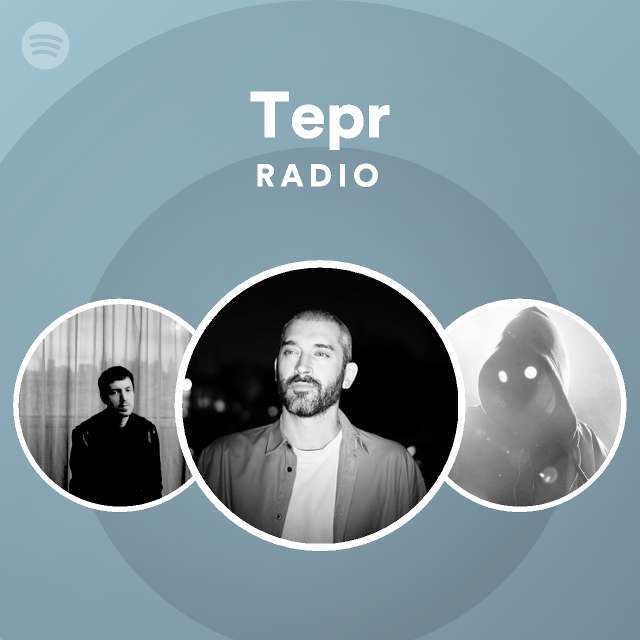 Tepr Radio | Spotify Playlist