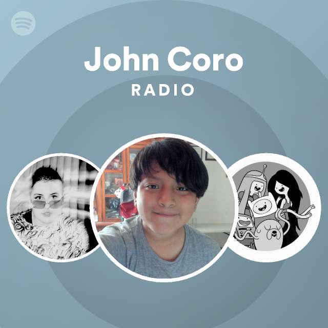 John Coro Radio - playlist by Spotify | Spotify