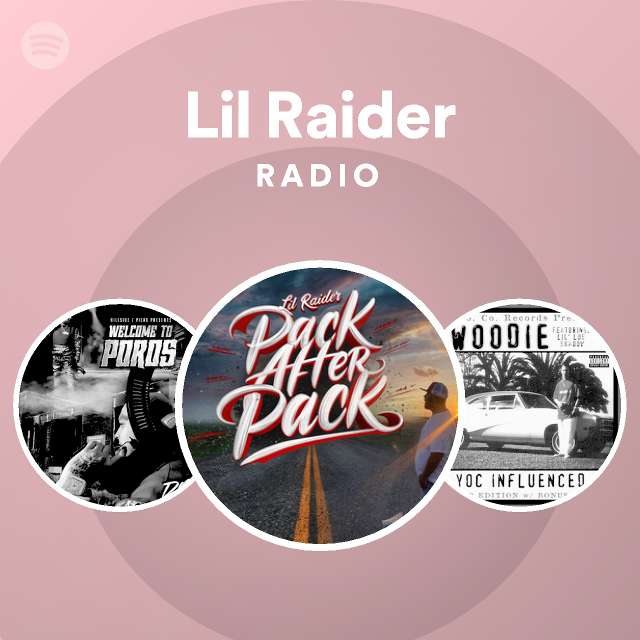 Lil Raider Radio - playlist by Spotify | Spotify