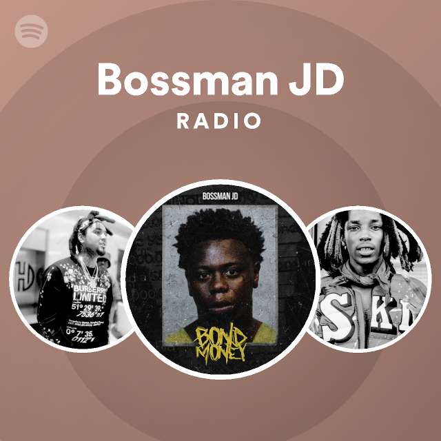Bossman JD Radio - playlist by Spotify | Spotify