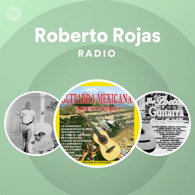 Roberto Rojas Radio - playlist by Spotify | Spotify