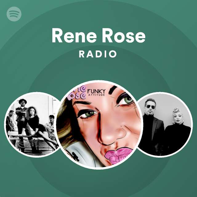 Rene Rose | Spotify