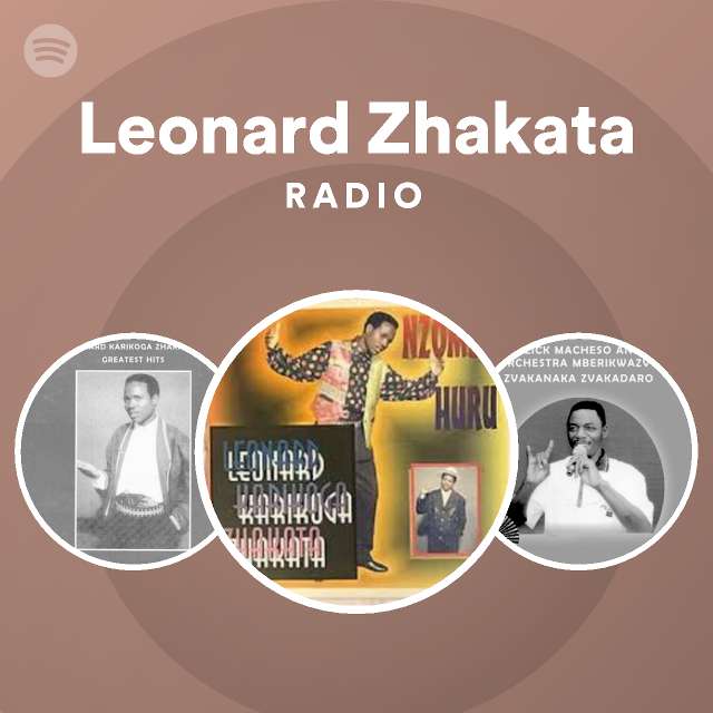 Leonard Zhakata Radio - playlist by Spotify | Spotify