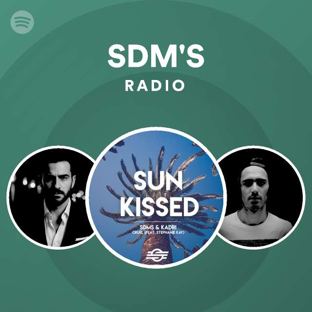 SDM'S Radio - playlist by Spotify | Spotify