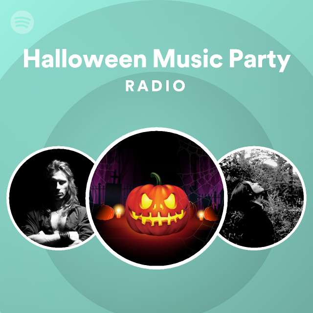 Halloween Music Party Radio - playlist by Spotify | Spotify