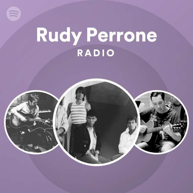 Rudy Perrone Radio - playlist by Spotify | Spotify