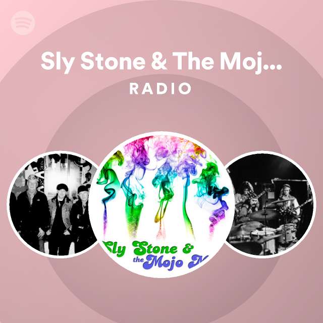 Sly Stone & The Mojo Men | Spotify