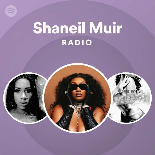 Shaneil Muir | Spotify