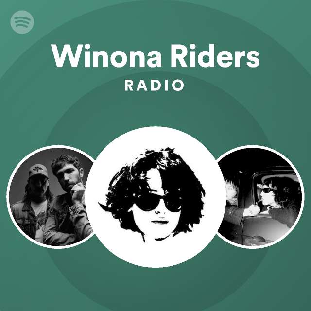 Winona Riders Radio - playlist by Spotify | Spotify