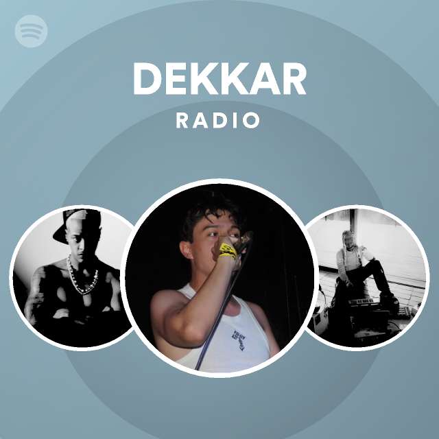 DEKKAR Radio - playlist by Spotify | Spotify