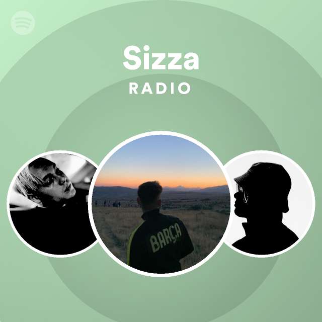 Sizza Radio - playlist by Spotify | Spotify