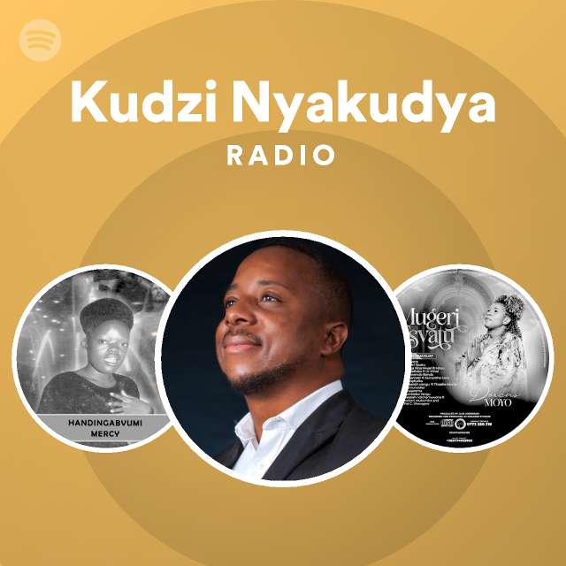 Kudzi Nyakudya | Spotify