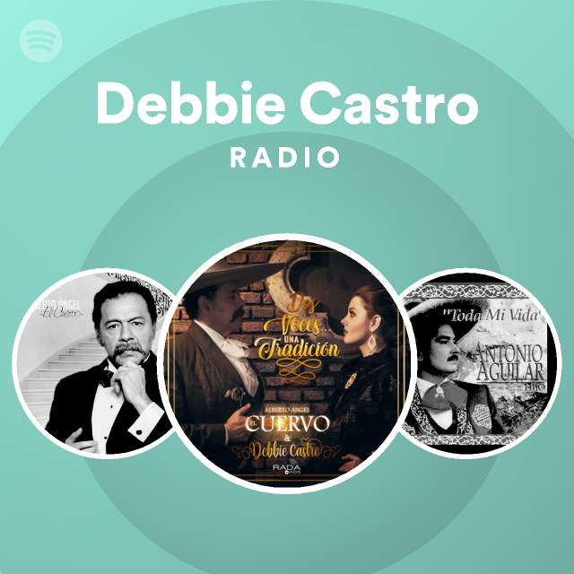Debbie Castro Radio | Spotify Playlist