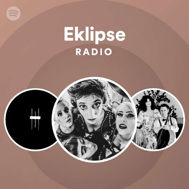 Eklipse Radio - playlist by Spotify | Spotify