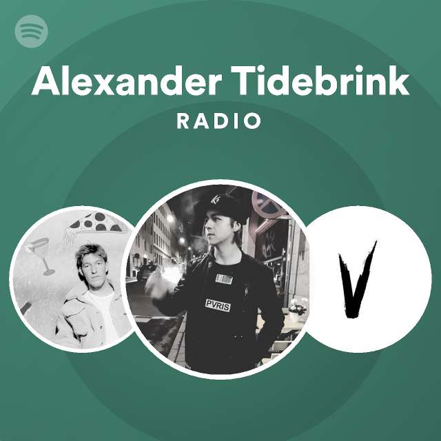 Alexander Tidebrink Radio | Spotify Playlist