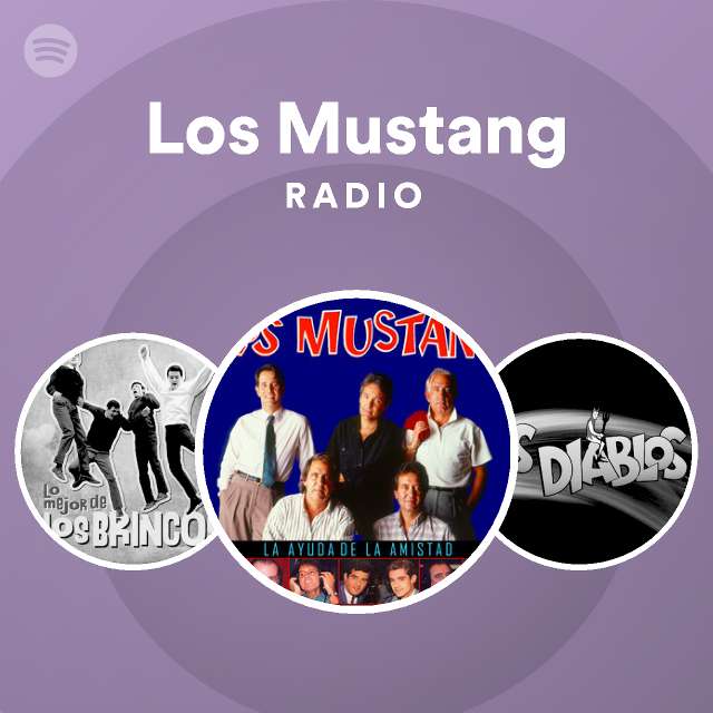 Los Mustang Radio - playlist by Spotify | Spotify