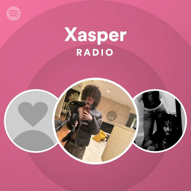 Xasper Radio - playlist by Spotify | Spotify