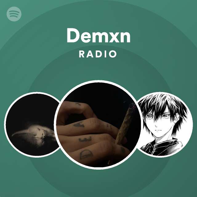 Demxn Radio | Spotify Playlist
