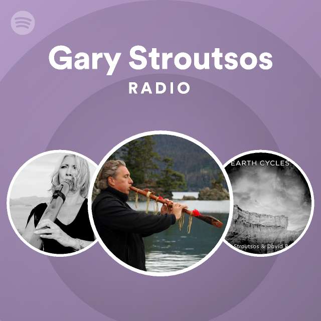Gary Stroutsos Radio - playlist by Spotify | Spotify
