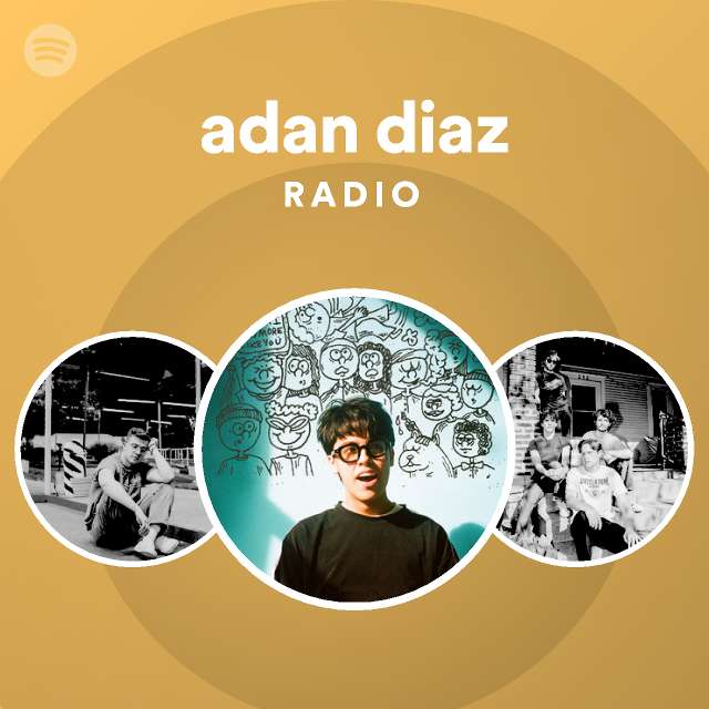 adan diaz | Spotify