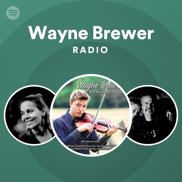 Wayne Brewer Radio | Spotify Playlist