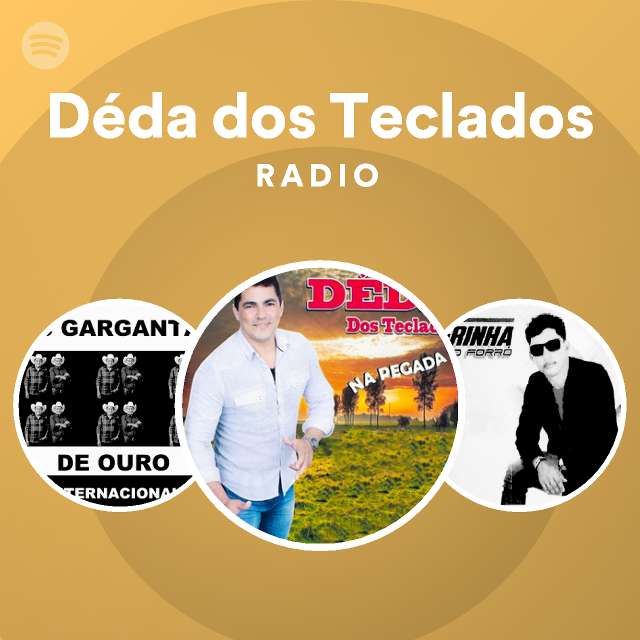 Déda dos Teclados Radio - playlist by Spotify | Spotify