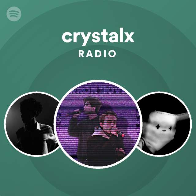 crystalx Radio | Spotify Playlist