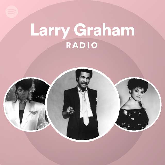 Larry Graham | Spotify