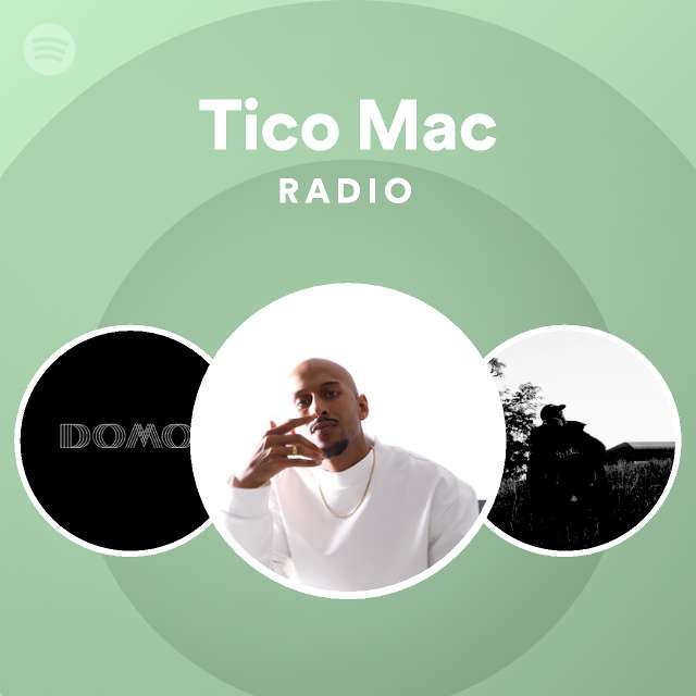 Tico Mac Radio | Spotify Playlist