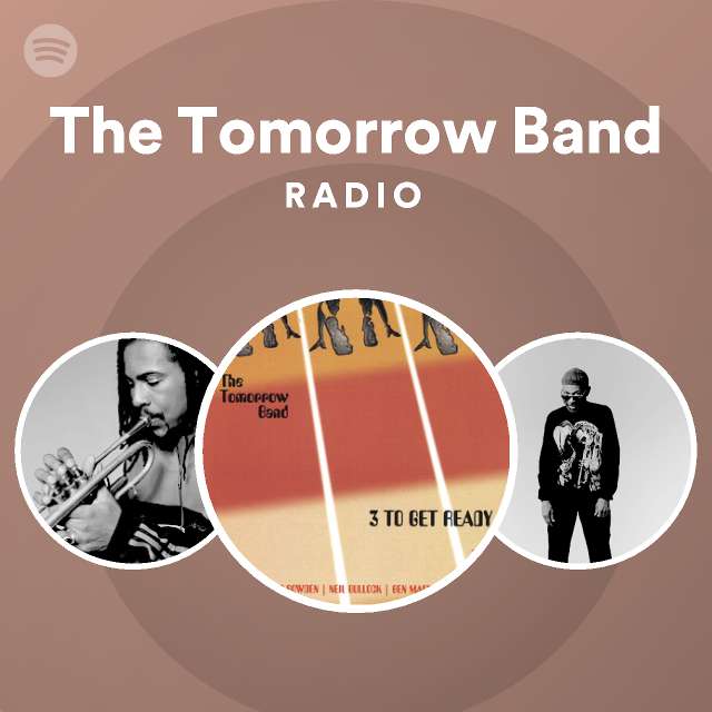 The Tomorrow Band | Spotify